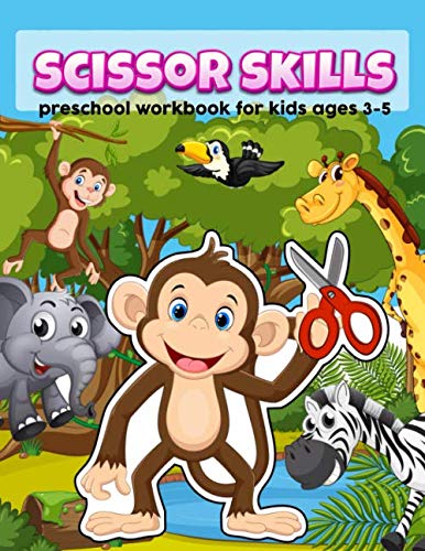 Scissor Skills Preschool Workbook For Kids Ages 3-5: Fun Scissor Skills ...