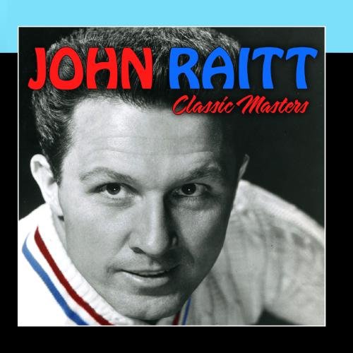 John Raitt - Classic Masters - Amazon.com Music
