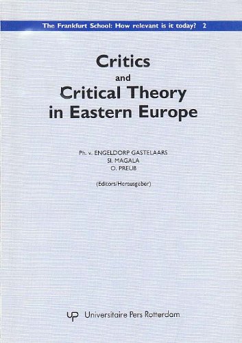 Critics and critical theory in Eastern Europe (The Frankfurt School ...