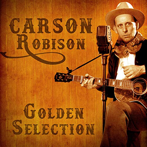 Amazon MusicでCarson RobisonのGolden Selection (Remastered)を再生する