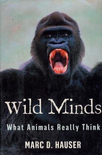 Wild Minds : What Animals Really Think: unknown author: Amazon.com: Books