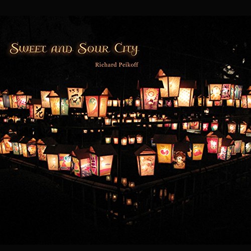 Sweet & Sour City di Richard Peikoff su Amazon Music - Amazon.it