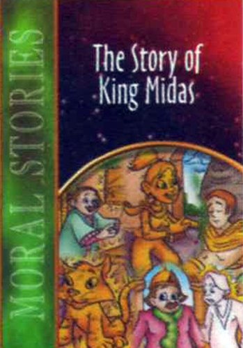 Moral Stories - The Story of King Midas : NA: Amazon.in: Books