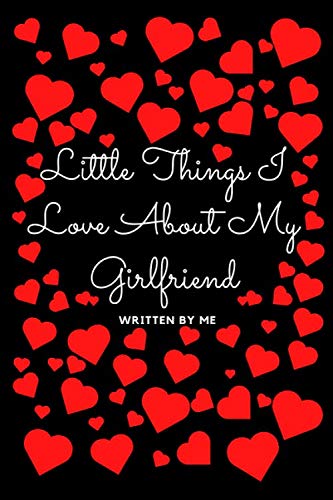 Little Things I Love About My Girlfriend - Book Fill-in-the-blank ...