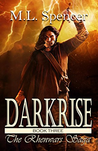 Darkrise (The Rhenwars Saga Book 3) eBook : Spencer, ML: Amazon.ca: Kindle Store