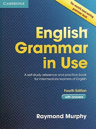 English Grammar in Use Students Book Intermediate with Answers: A Self ...
