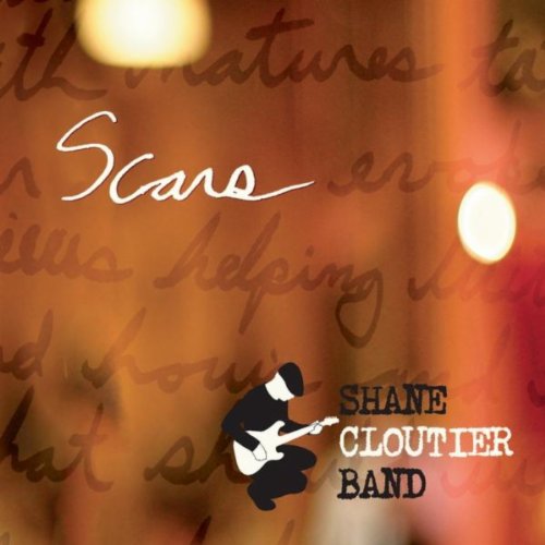 Play Scars by Shane Cloutier Band on Amazon Music
