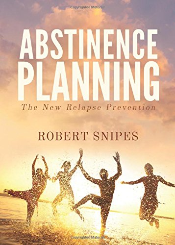 Abstinence Planning: Snipes, Robert: 9781681873954: Amazon.com: Books