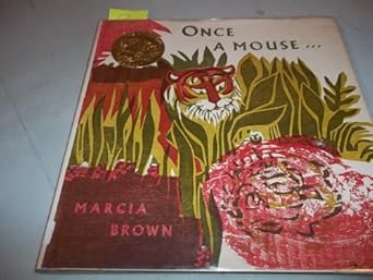 Once a mouse: From ancient India a fable cut in wood: Brown, Marcia ...