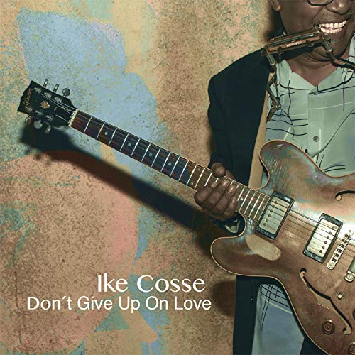 Amazon.com: Don't Give Up on Love : Ike Cosse: Digital Music