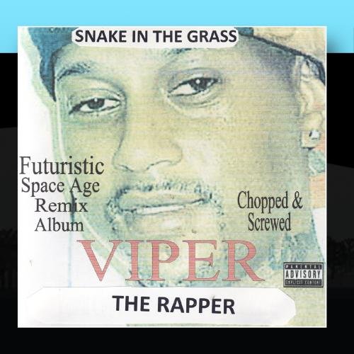 Viper The Rapper - Snake In The Grass - Amazon.com Music