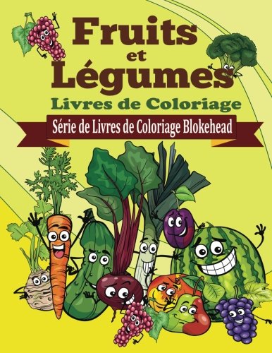 Amazon.com: Fruits et Legumes Livres de Coloriage (Série de Livres de ...