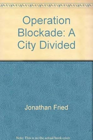 Operation Blockade: A City Divided : Amazon.de: Bücher