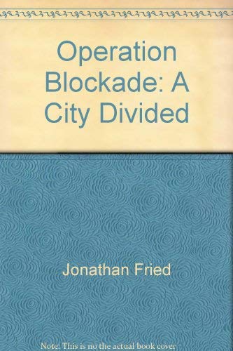 Operation Blockade: A City Divided : Amazon.de: Bücher