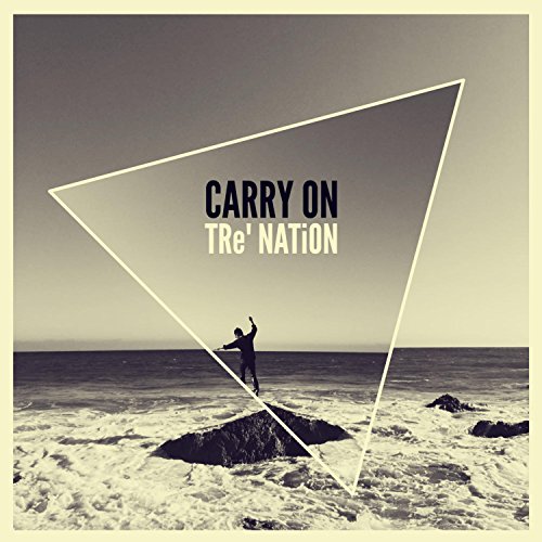 Écouter Carry on par Tre' Nation sur Amazon Music Unlimited