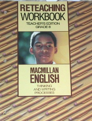 Macmillan English: Thinking and Writing Processes (Reteaching Workbook ...