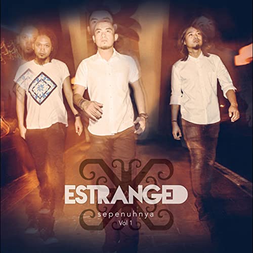 Play Sepenuhnya, Vol. 1 by Estranged on Amazon Music