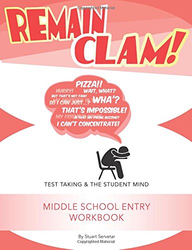 Remain Clam! Middle School Entry Workbook: Test Taking & the Student ...