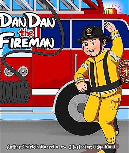 Dan Dan The Fireman eBook : Mazzella, Patricia: Amazon.ca: Kindle Store