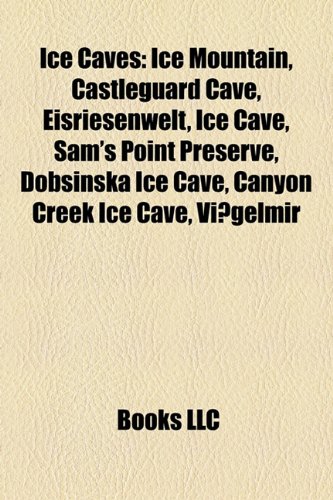 Ice Caves: Ice Mountain, Castleguard Cav : Llc, Books: Amazon.es: Libros