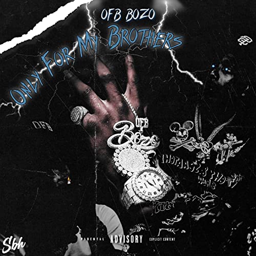Écouter Only For My Brothers par OFB Bozo sur Amazon Music Unlimited