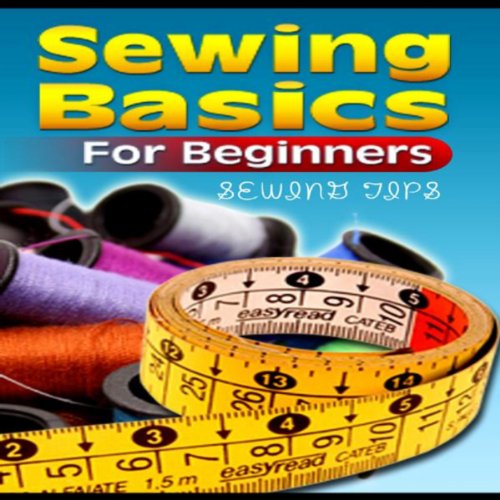 Play Sewing Basics For Beginners by Sewing Tips on Amazon Music