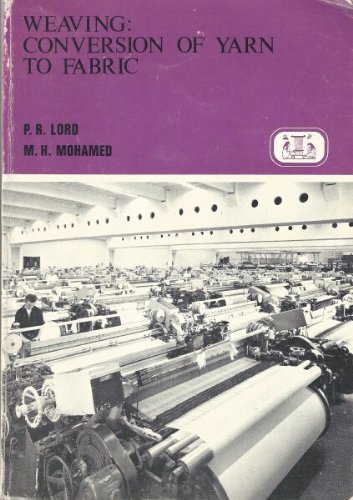 Weaving: Conversion of yarn to fabric (Merrow technical library ...