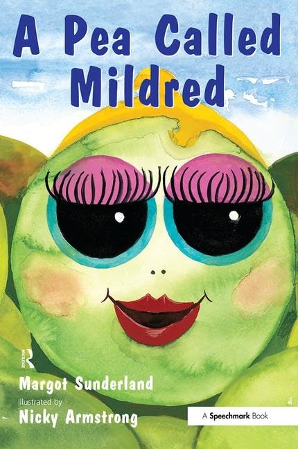 A Pea Called Mildred: A Story to Help Children Pursue Their Hopes and ...