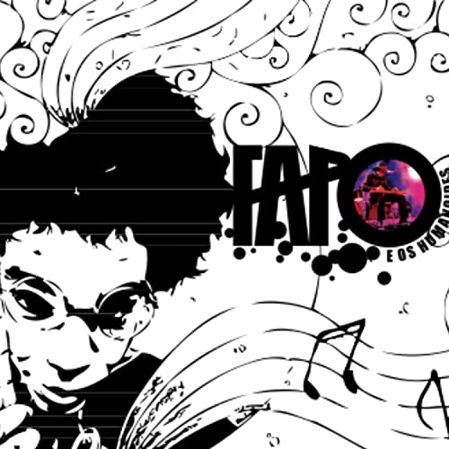Amazon.co.jp: Fapo e os Humanoides : Fappo & Os Humanóides: デジタルミュージック
