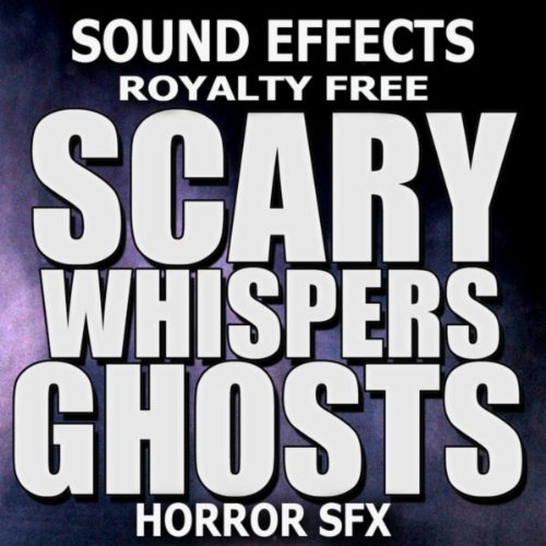 Scary Whispers, Ghosts, Horror Sound Effects von Sound Effects Royalty ...