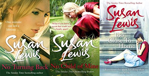 Susan Lewis 3 Book set No Turning Back, No Child of Mine & Too Close to ...