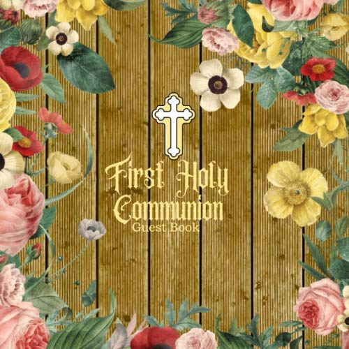 First Holy Communion Guest Book: Keepsake Message Book With Gift Log ...