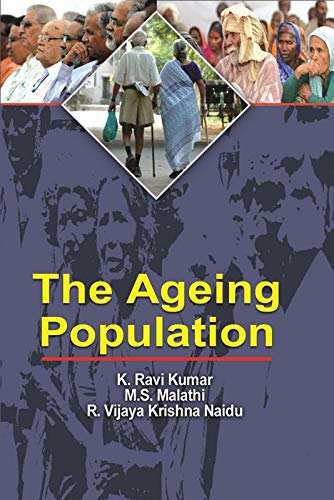 Ageing Population: Amazon.co.uk: K Ravi Kumar, M S Malathi ...