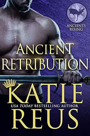 Ancient Protector (Ancients Rising Book 1) - Kindle edition by Reus, Katie. Romance Kindle ...