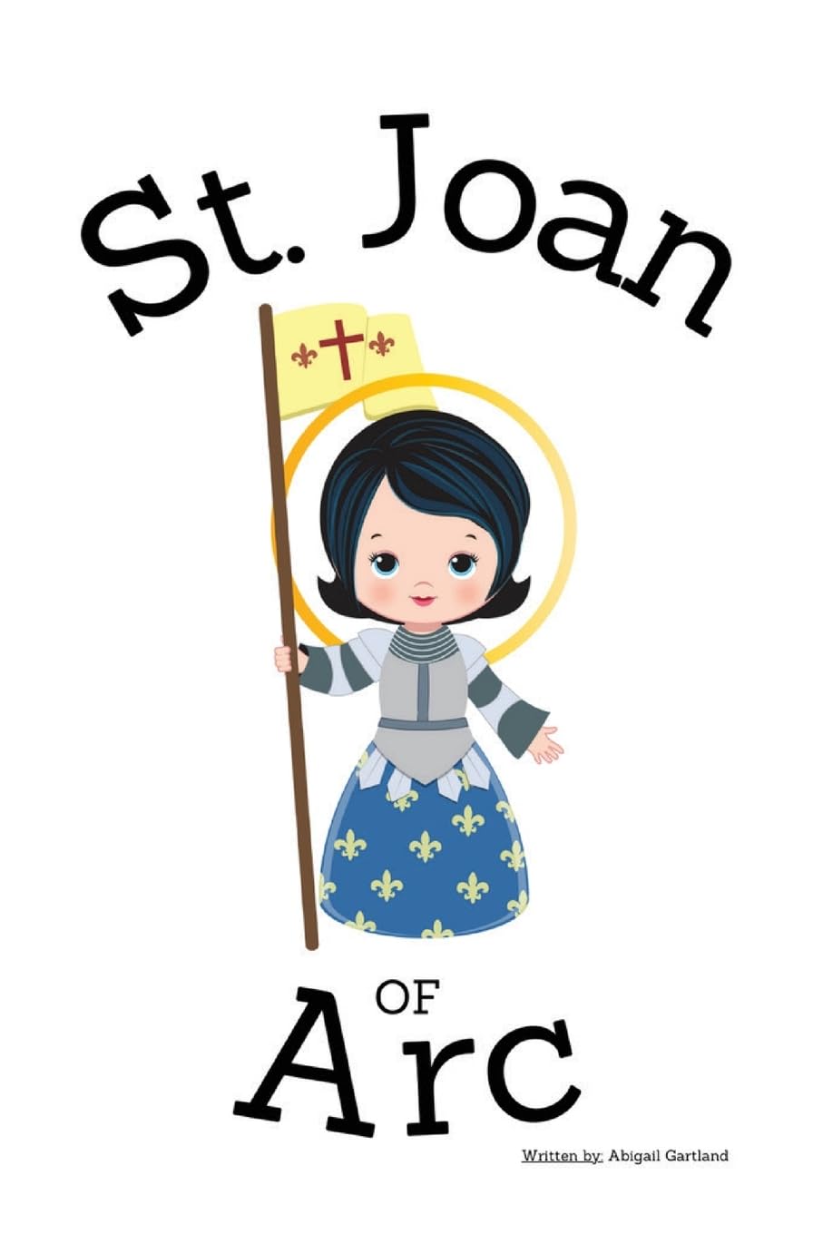 Amazon.com: St. Joan of Arc - Children's Christian Book - Lives of the ...