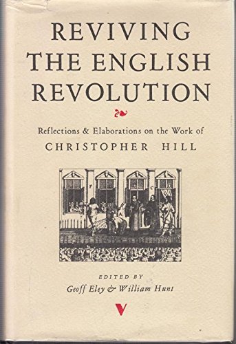 Reviving the English Revolution: Reflections and Elaborations on the ...