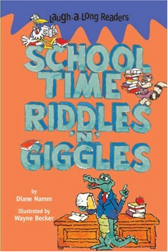 Amazon.com: School Time Riddles 'N' Giggles (Laugh-a-Long Readers ...