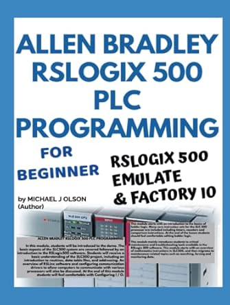ALLEN BRADLEY RSLOGIX 500 PLC PROGRAMMING: FOR BEGINNER: OLSON, MICHAEL J: 9798388021892: Amazon ...