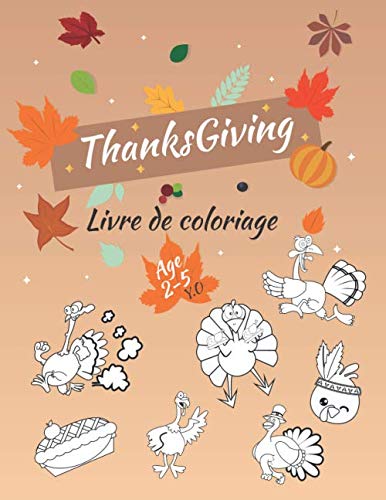Livre de Coloriage pour Thanksgiving: Jour de Thanksgiving, fête de l ...