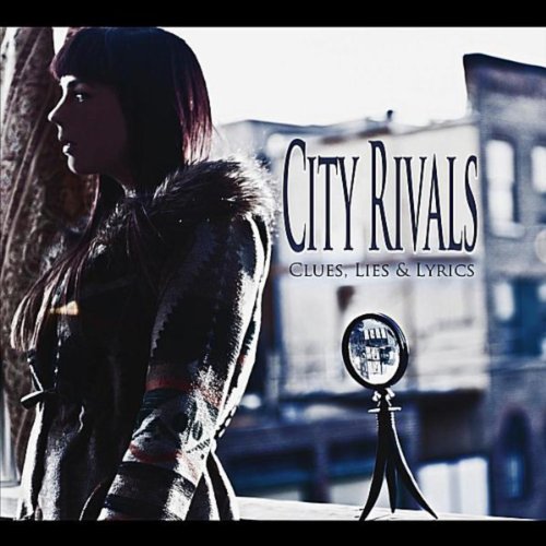 Écouter Clues, Lies & Lyrics par City Rivals sur Amazon Music Unlimited