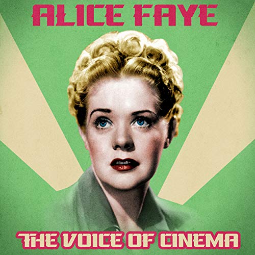 The Voice of Cinema (Remastered) by Alice Faye on Amazon Music Unlimited
