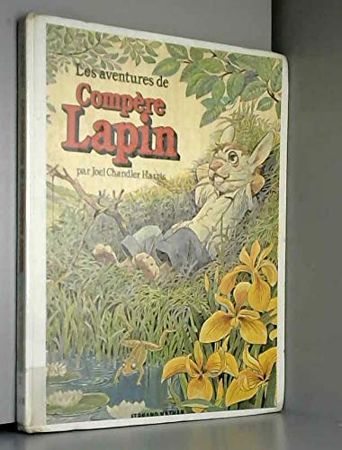 Amazon.fr - Les Aventures de Compère Lapin - Harris, Joel Chandler ...