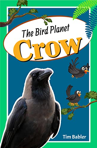 Crow : The Ultimate Bird Guide for Kids (High-Quality Pictures, Fun ...
