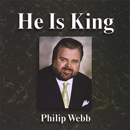 Philip Webb - He Is King - Amazon.com Music