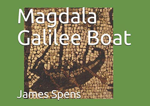 Magdala Galilee Boat: Spens, mr James M, spens, mr Patrick ...