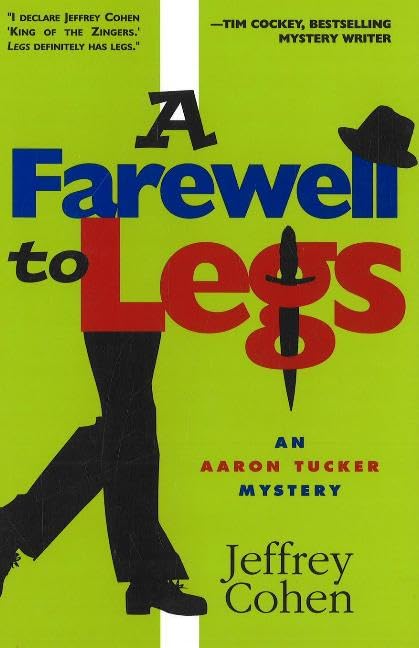 Amazon.com: A Farewell to Legs: An Aaron Tucker Mystery: 9781890862299 ...