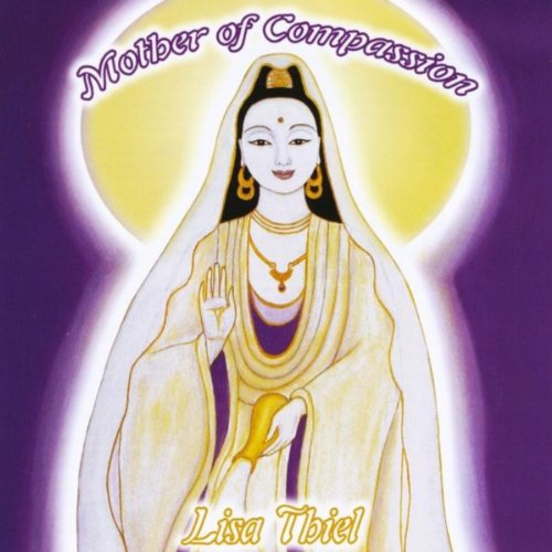 Amazon.com: Mother of Compassion : Lisa Thiel: Digital Music