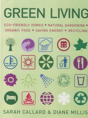 The Complete Book of Green Living: A Practical Guide to Eco-friendly ...