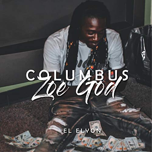 Amazon Music Unlimited - El Elyon 『Columbus Zoe God』