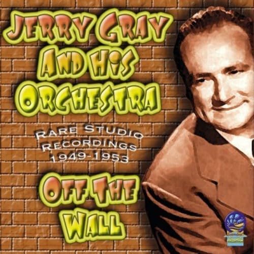Jerry Gray & His Orchestra, Jerry Gray, Harold Arlen, Nora Bayes, Jerry ...